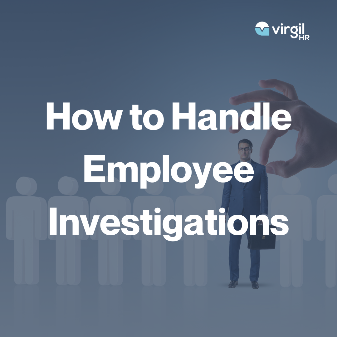 Employee Investigations - Discover 6 Ways To Handle Them
