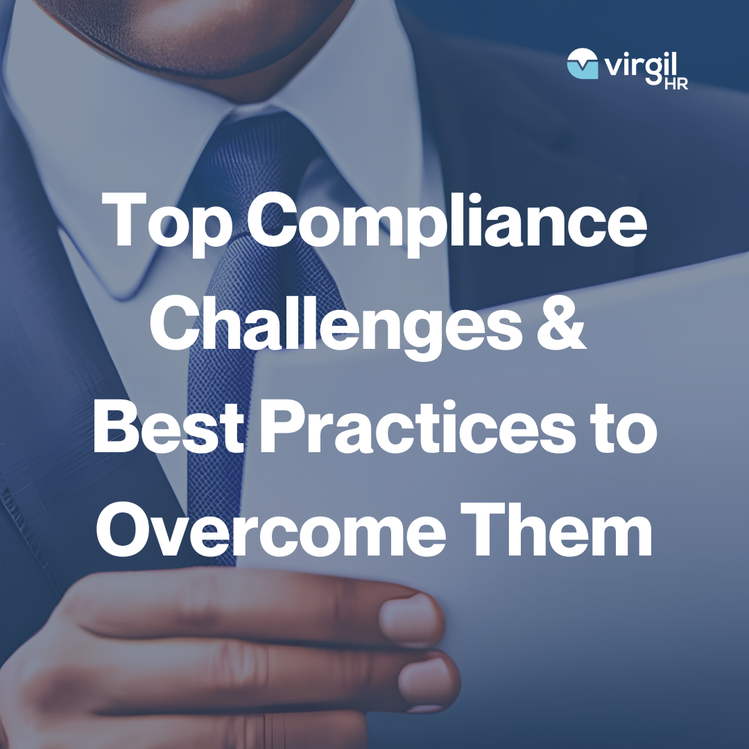 Top Compliance Challenges & Best Practices to Overcome Them