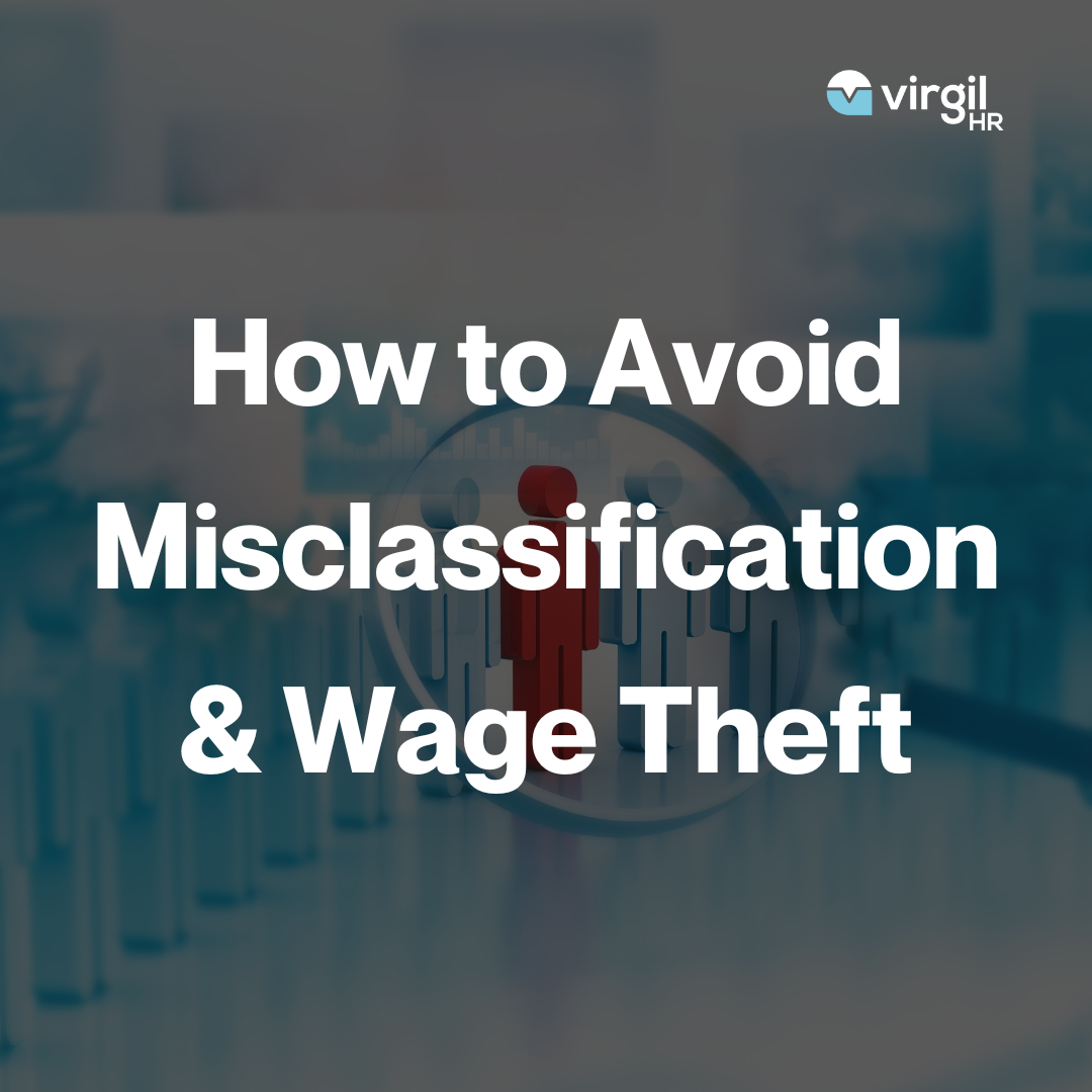 Misclassification & Wage Theft - How to Avoid Misclassification