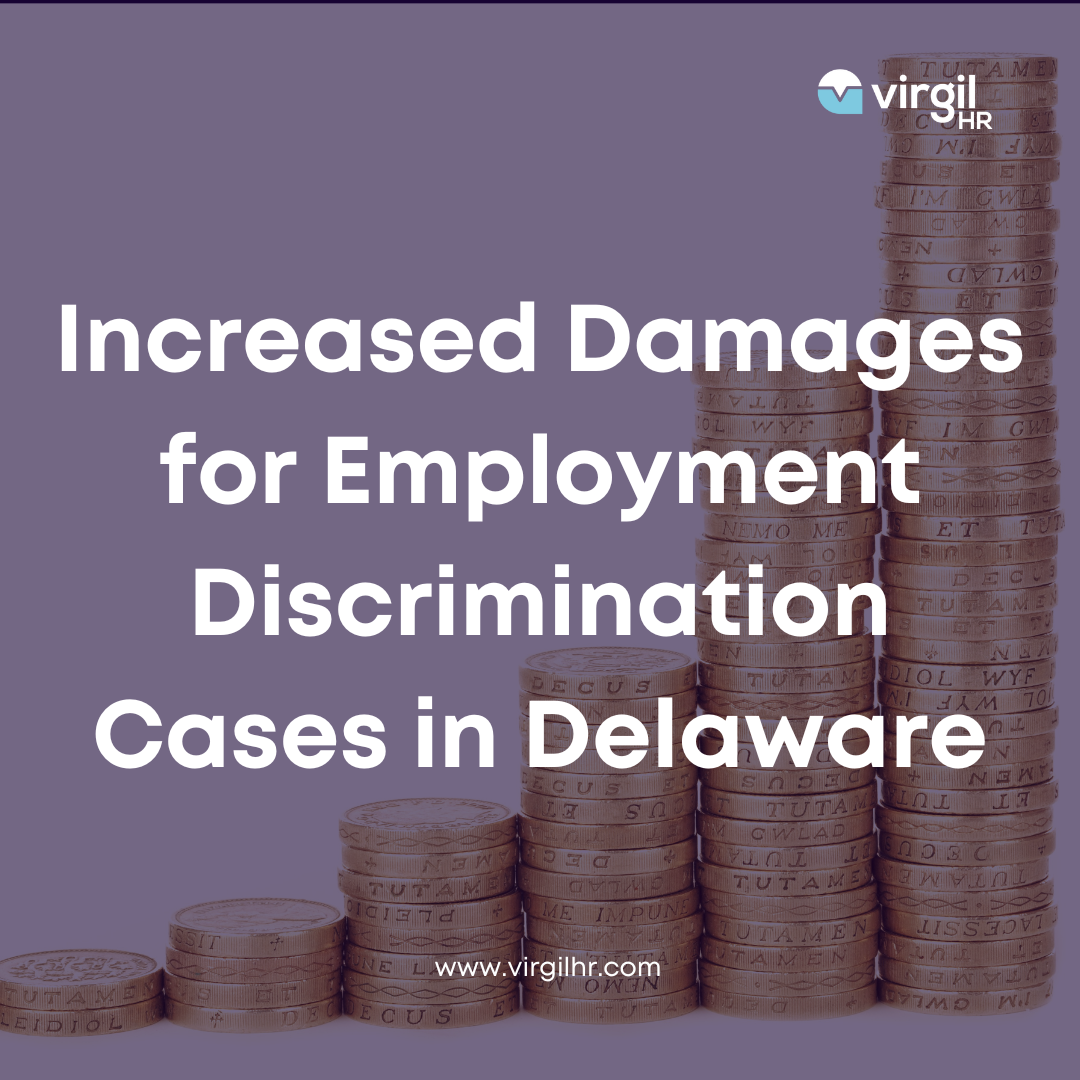 Increased Damages for Employment Discrimination Cases in Delaware ...