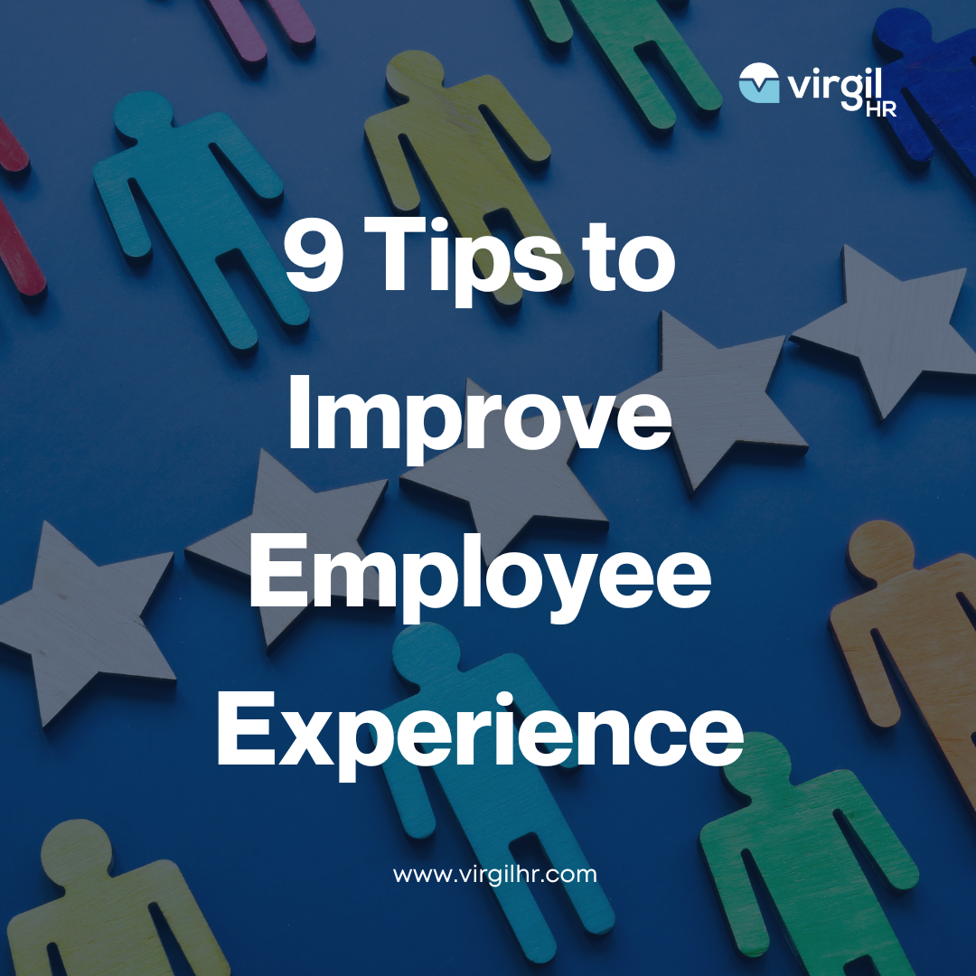 Improve Employee Experience With These 9 Tips from VirgilHR
