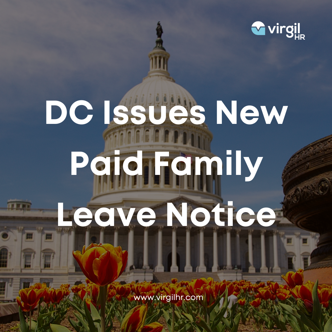 DC Issues New Paid Family Leave Notice - VirgilHR