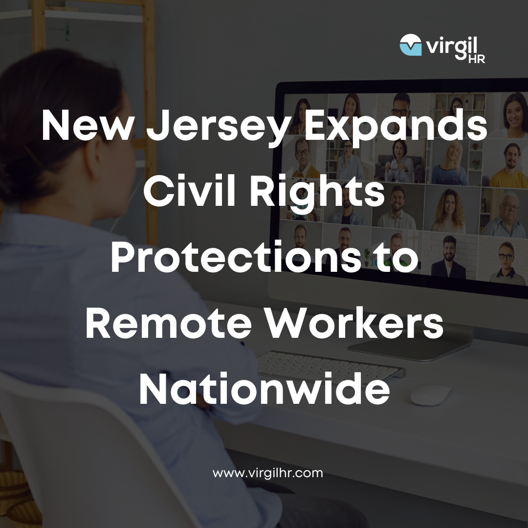 New Jersey Expands Civil Rights Protections to Remote Workers ...
