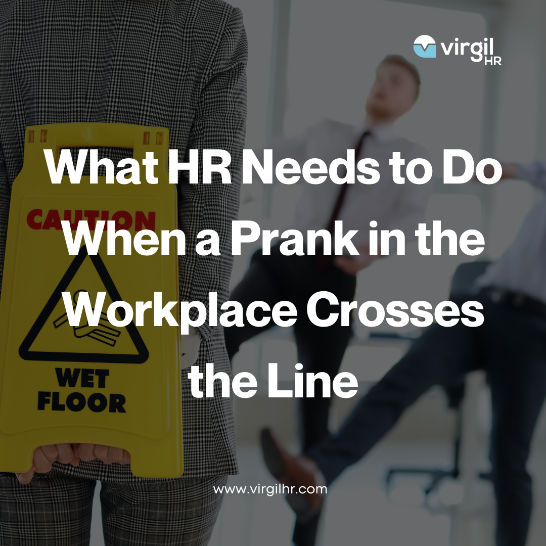 What HR Needs to Do When a Prank in the Workplace Crosses the Line ...