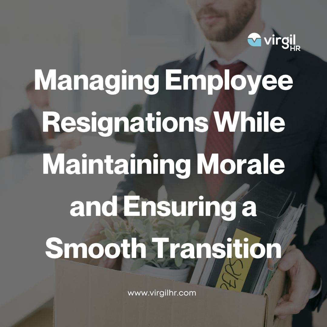 Managing Employee Resignations While Maintaining Morale and Ensuring a ...
