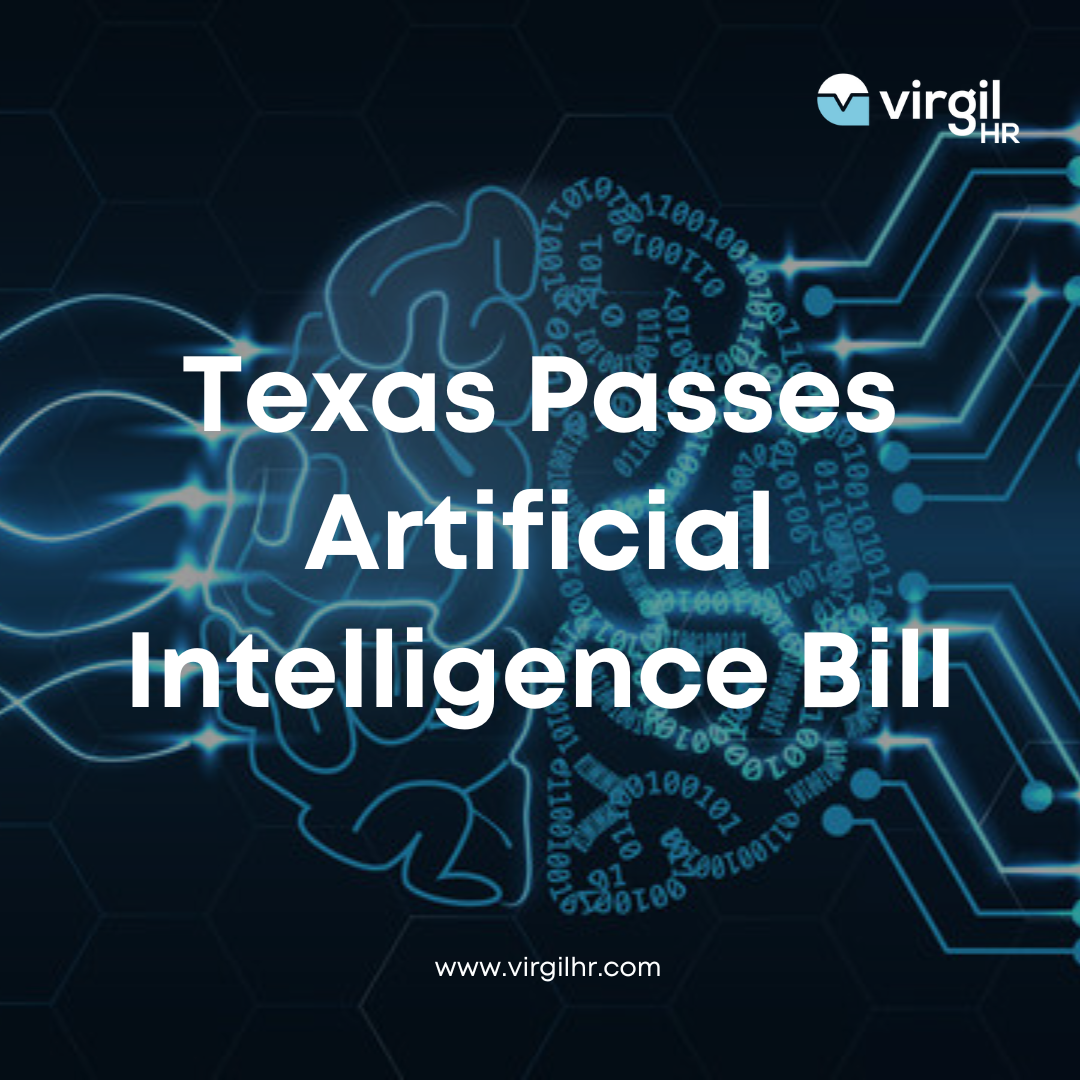 Texas Passes Artificial Intelligence Bill - VirgilHR