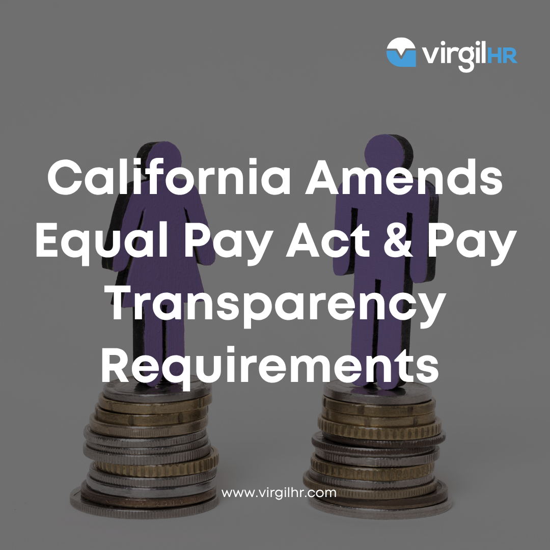 California Amends Equal Pay Act & Pay Transparency Requirements - VirgilHR