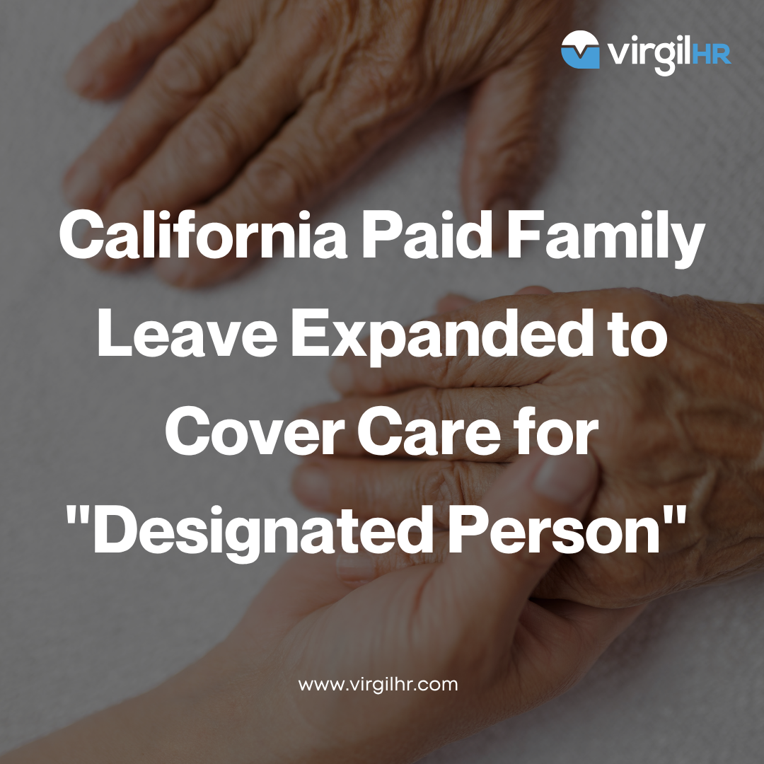 California Paid Family Leave Expanded to Cover Care for "Designated ...