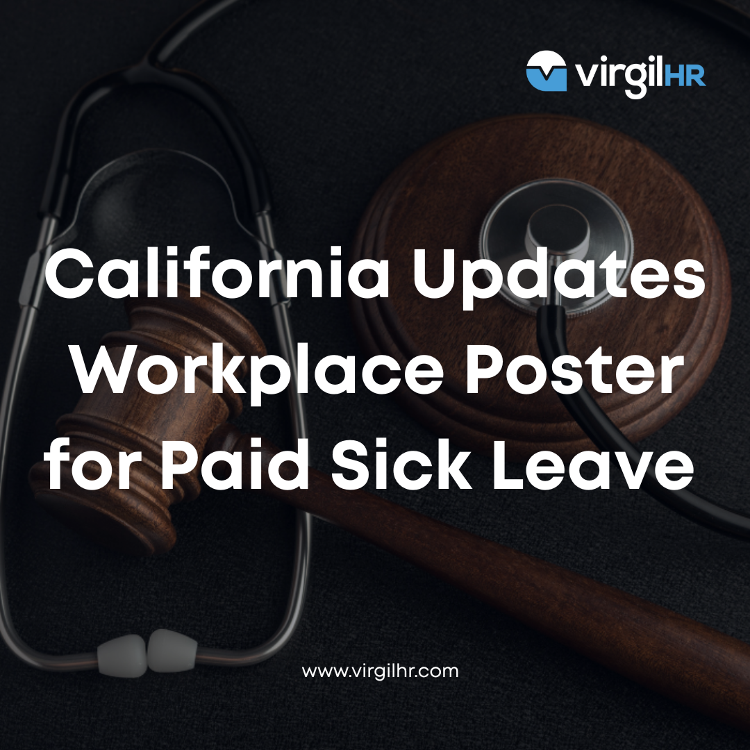 California Updates Workplace Poster for Paid Sick Leave - VirgilHR